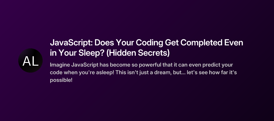 JavaScript: Does Your Coding Get Completed Even in Your Sleep? (Hidden ...
