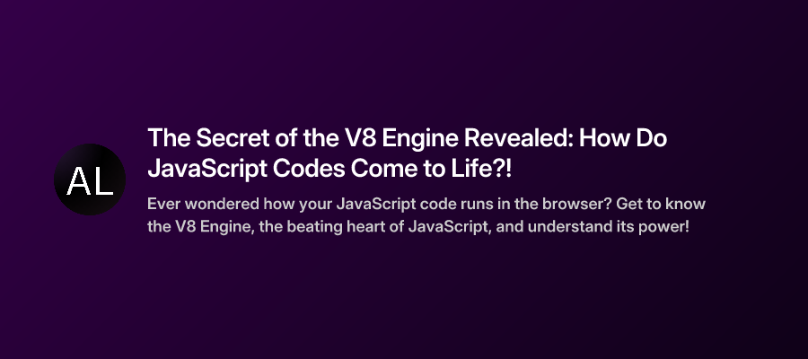راز V8 Engine فاش شد: کدهای جاوااسکریپت چگونه جان می‌گیرند؟!